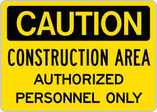 OSHA Sign : Construction Area Authorized Personnel Only | SignsDirect.com