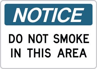 OSHA Safety Sign : Notice - Do Not Smoke in this Area | SignsDirect.com