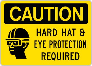 OSHA Caution: Hard Hat & Eye Protection Req'd SYM HAT/HEAD ...