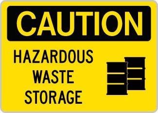 OSHA Safety Sign : Caution - Hazardous Waste Storage SYMCHEM ...