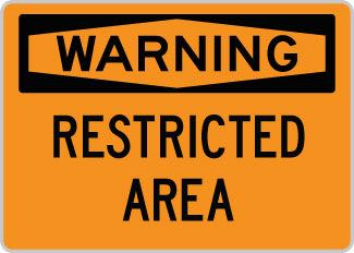 OSHA Safety Sign : Warning - Restricted Area | SignsDirect.com