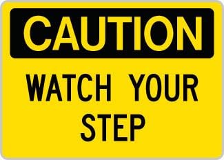 OSHA Safety Sign : Caution - Watch Your Step | SignsDirect.com
