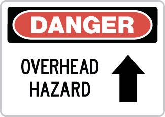 OSHA Safety Sign : Danger - Overhead Hazard SYMABOVE | SignsDirect.com