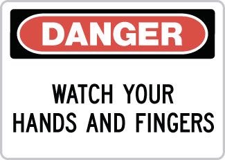 OSHA Safety Sign : Danger - Watch Your Hands and Fingers | SignsDirect.com