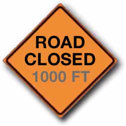 'Road Closed' construction signs - Reflective Aluminum Sign