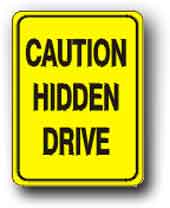 18"x24" Reflective Aluminum Caution Hidden Drive Sign