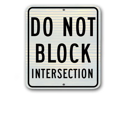 24"x30" Do Not Block Intersection