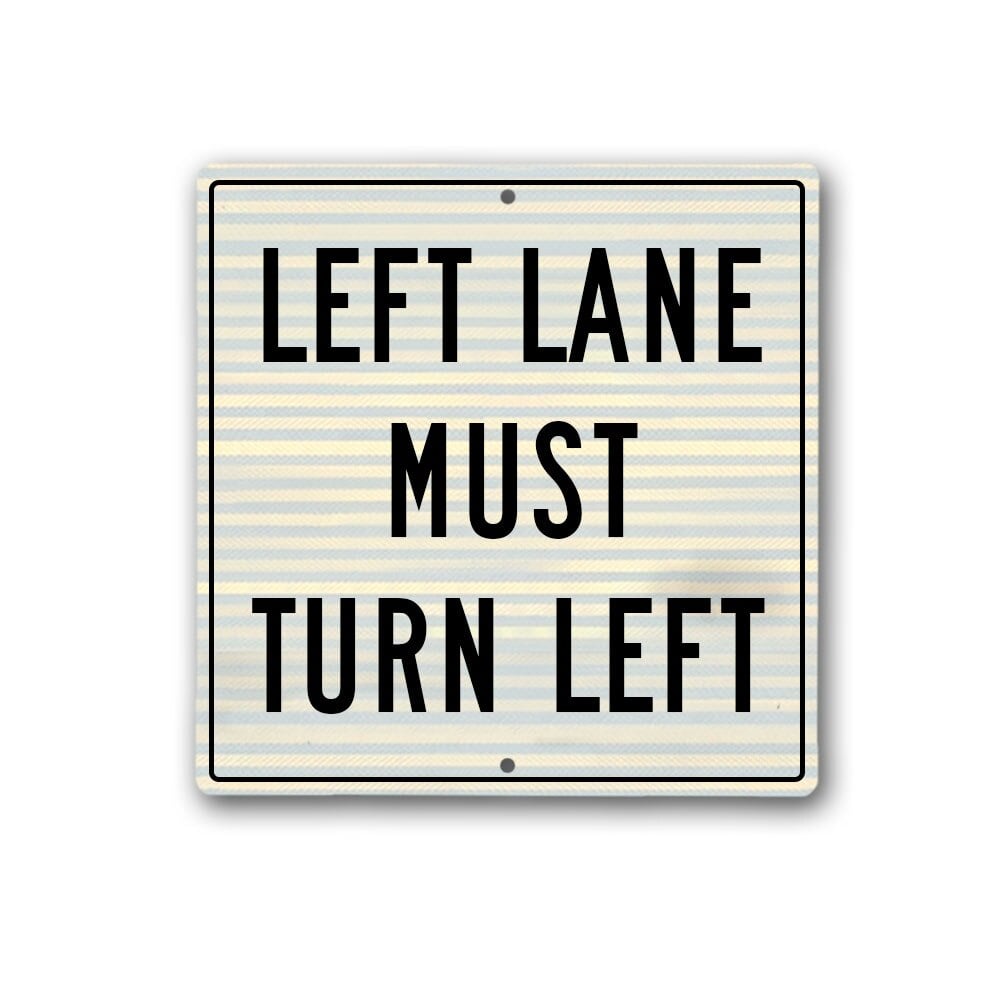 Reflective Aluminum Left Lane Must Turn Left Sign