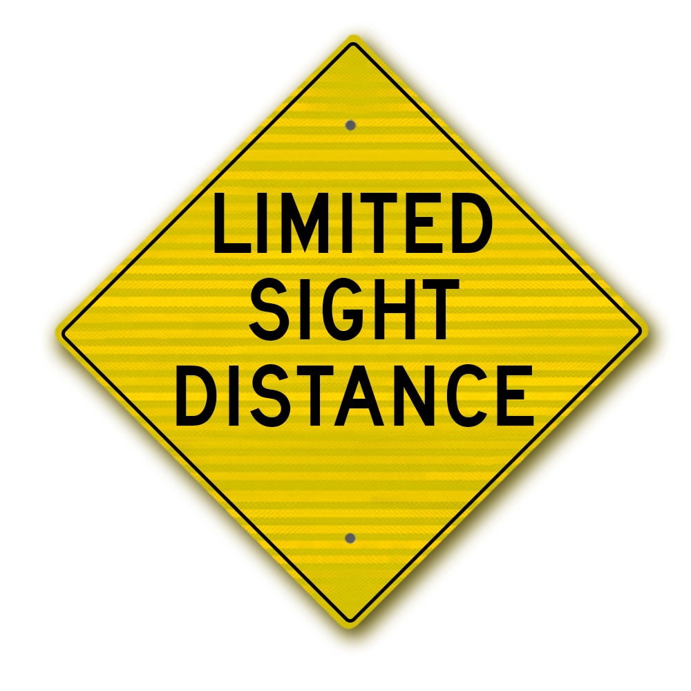 30"X30" Limited Sight Distance sign